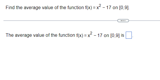 Solved Find the average value of the function f(x)=x2-17 ﻿on | Chegg.com