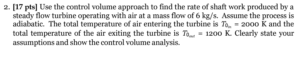 Solved 2. [17 pts] Use the control volume approach to find | Chegg.com