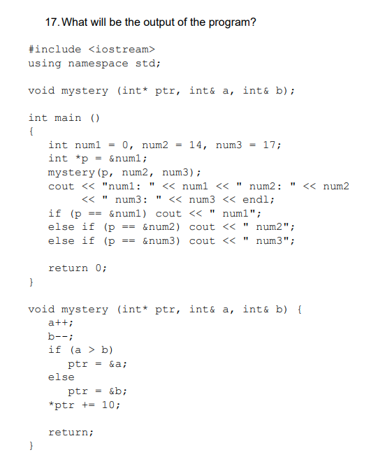 Solved 17. What will be the output of the program? #include | Chegg.com