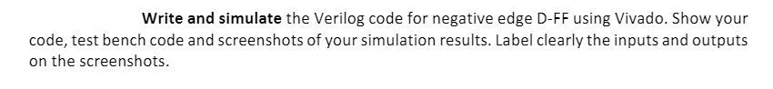 Solved Write And Simulate The Verilog Code For Negative Edge 