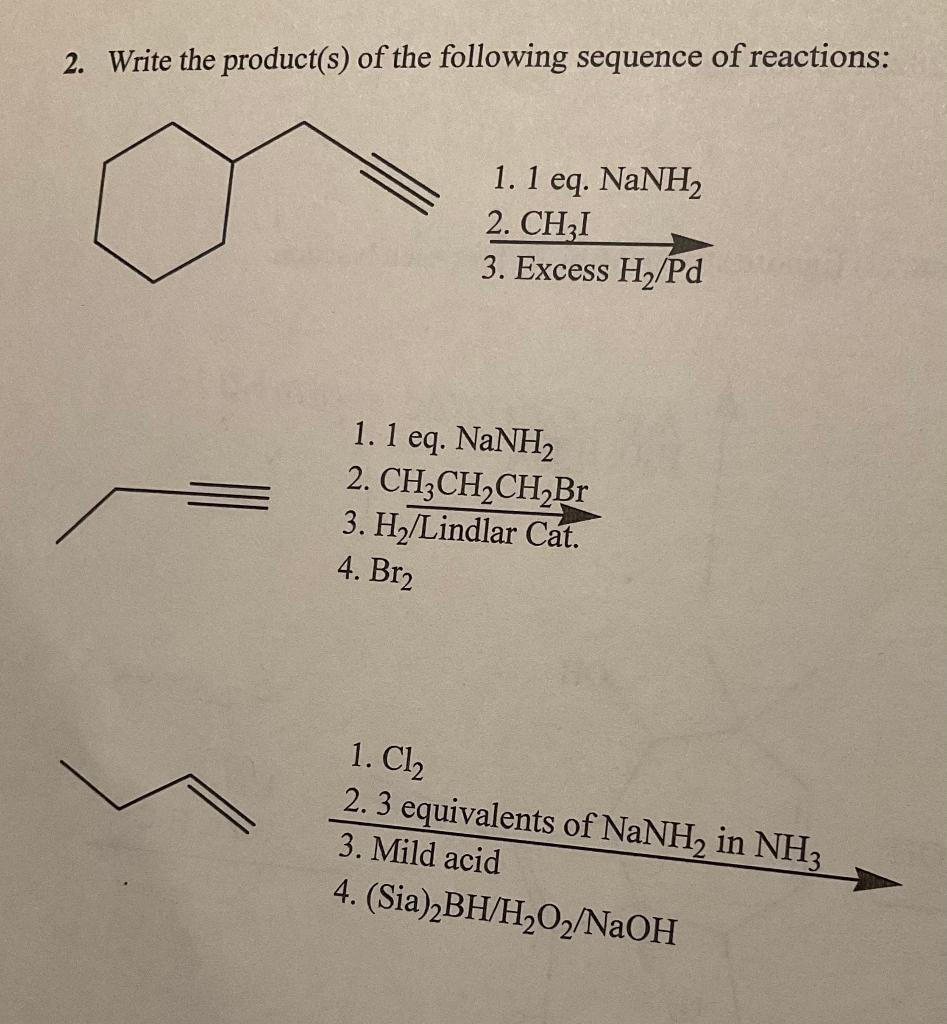 Solved 2. Write the product(s) of the following sequence of | Chegg.com