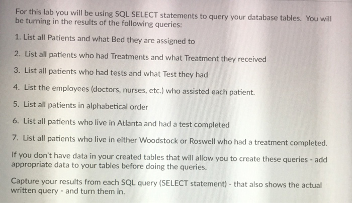 For this lab you will be using SQL SELECT statements | Chegg.com