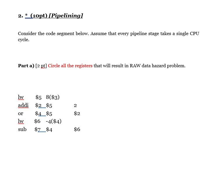 Solved 2. * (10pt) [Pipelining) Consider the code segment | Chegg.com