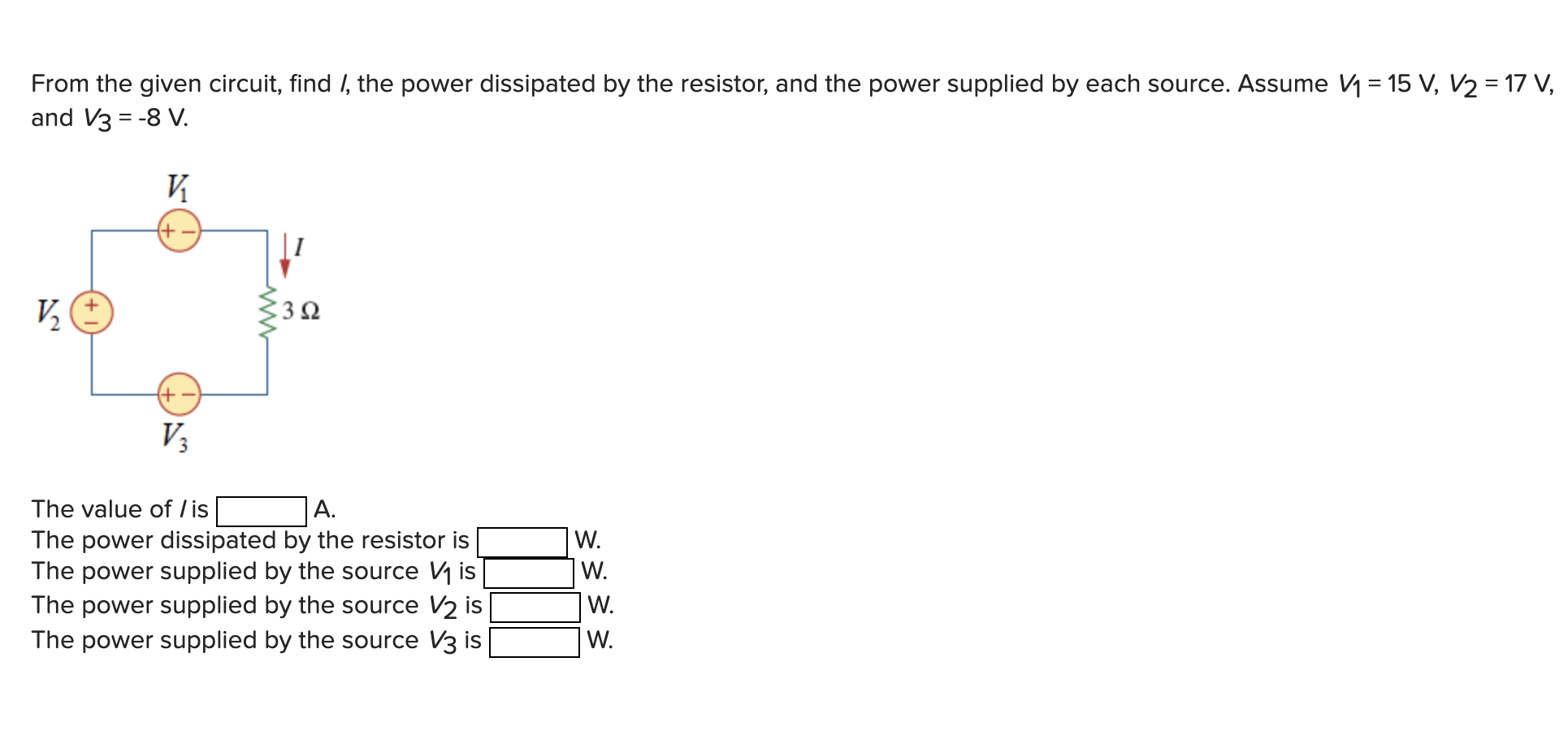 Solved From the given circuit, find I, the power dissipated | Chegg.com