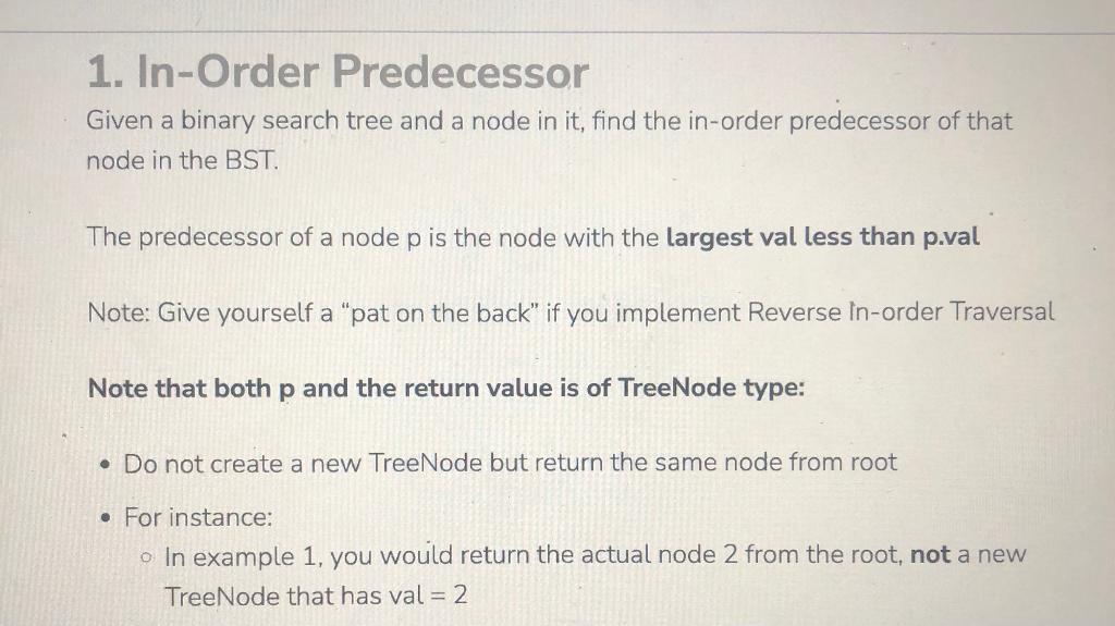 Solved 1. In-Order Predecessor Given a binary search tree | Chegg.com