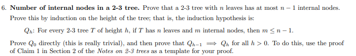 Solved 6. Number of internal nodes in a 2-3 tree. Prove that | Chegg.com