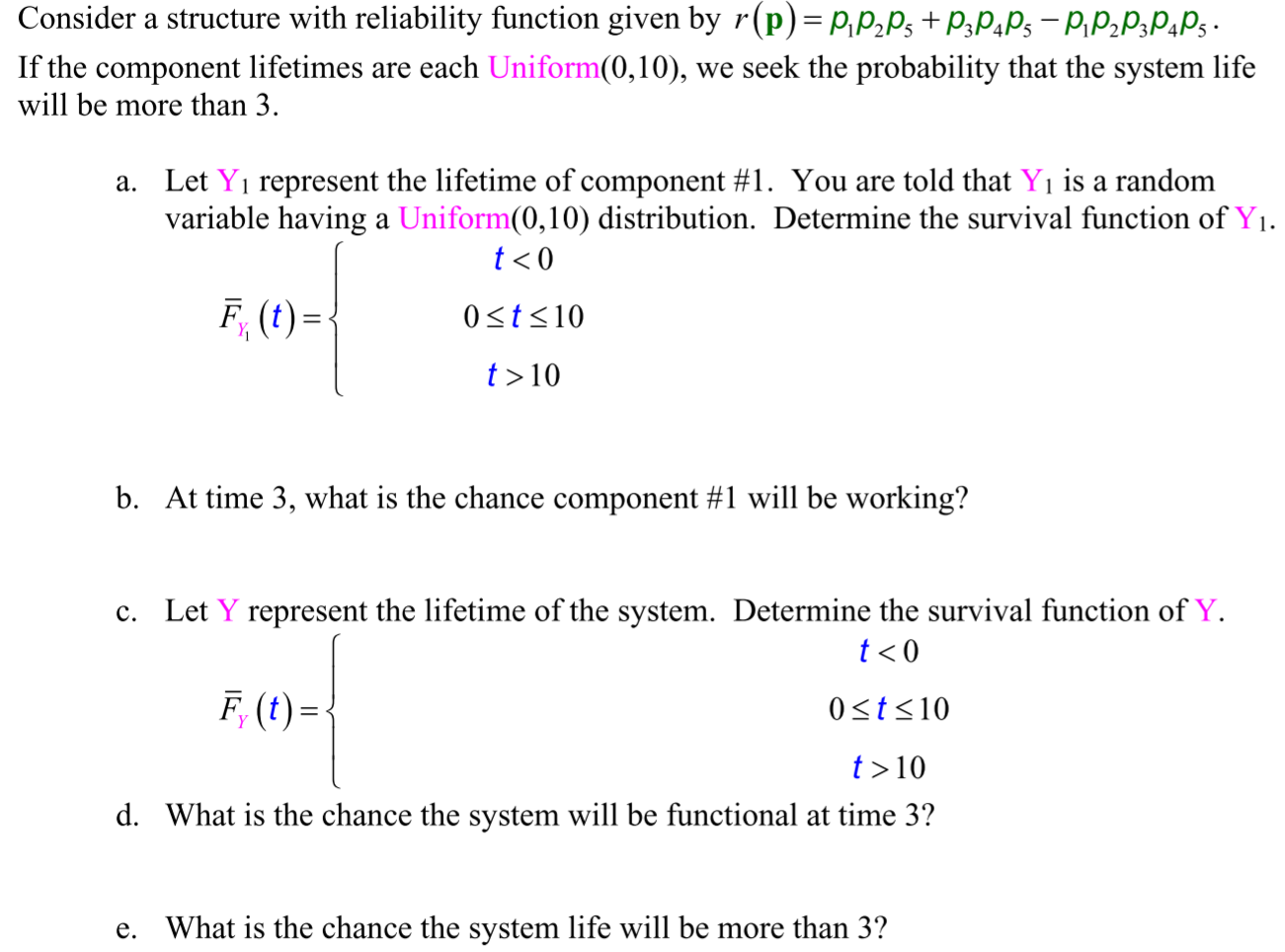 Consider a structure with reliability function given | Chegg.com