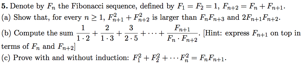 Denote by Fn the Fibonacci sequence, defined by F1 = | Chegg.com