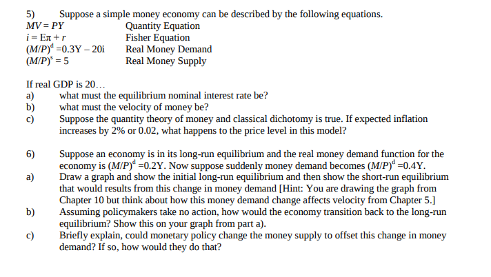 Solved 5) Suppose a simple money economy can be described by | Chegg.com