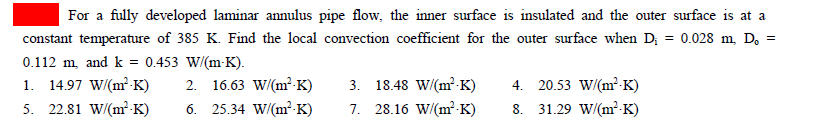 Solved For a fully developed laminar annulus pipe flow, the | Chegg.com