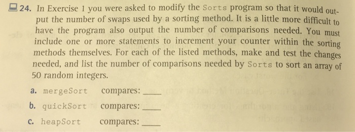 Solved 10. In Exercise 1 you were asked to modify the sorts | Chegg.com