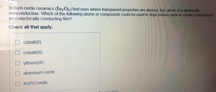 Solved Indium oxide ceramics (In_2O_3) find uses where | Chegg.com
