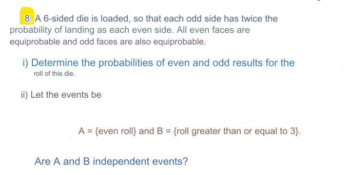 Solved A 6-sided die is loaded, so that each odd side has | Chegg.com