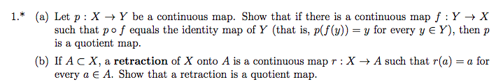 Solved 1.* (a) Letp:X + Y be a continuous map. Show that if | Chegg.com