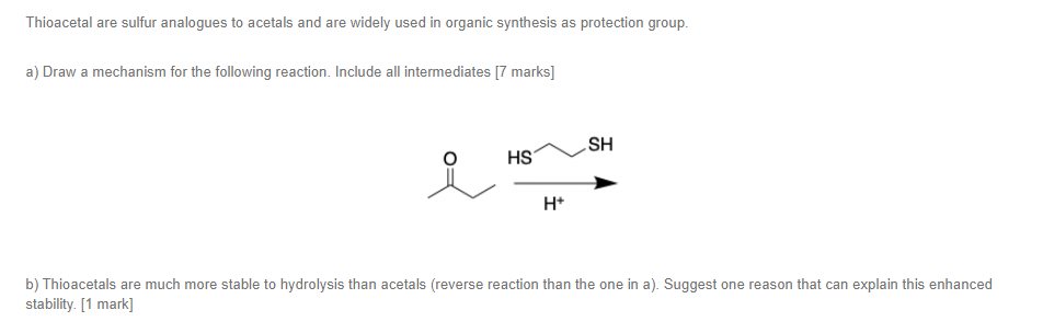 Solved Thioacetal are sulfur analogues to acetals and are | Chegg.com