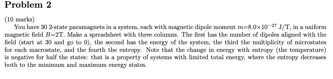 Problem 2 (10 marks) You have 30 2-state paramagnets | Chegg.com