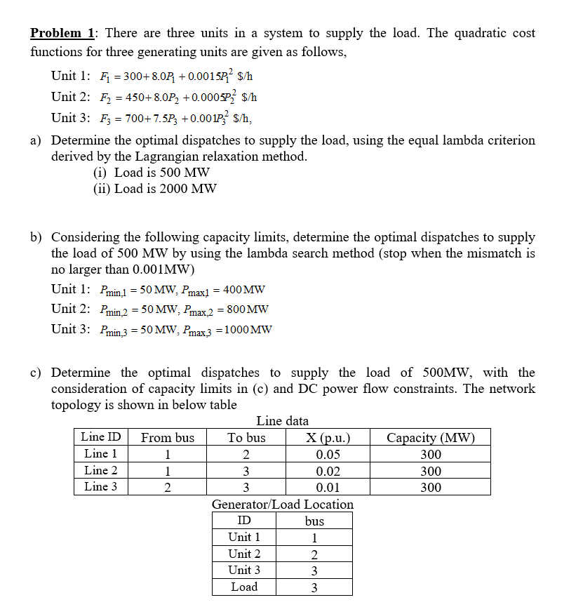 Problem 1: There are three units in a system to | Chegg.com