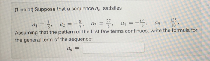 Solved Suppose that a sequence a_n satisfies a_1 = 1/6, a_2 | Chegg.com