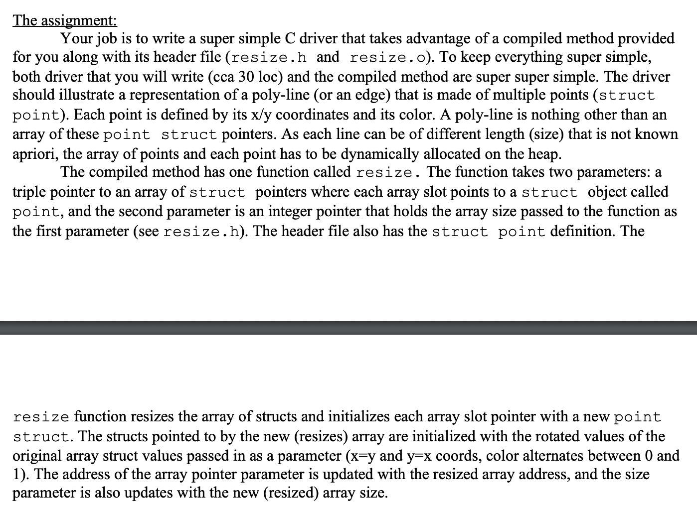 Solved The assignment: Your job is to write a super simple C | Chegg.com
