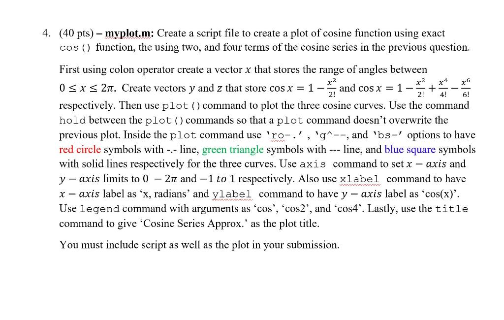 Solved 4. (40 pts) – myplot.m: Create a script file to | Chegg.com