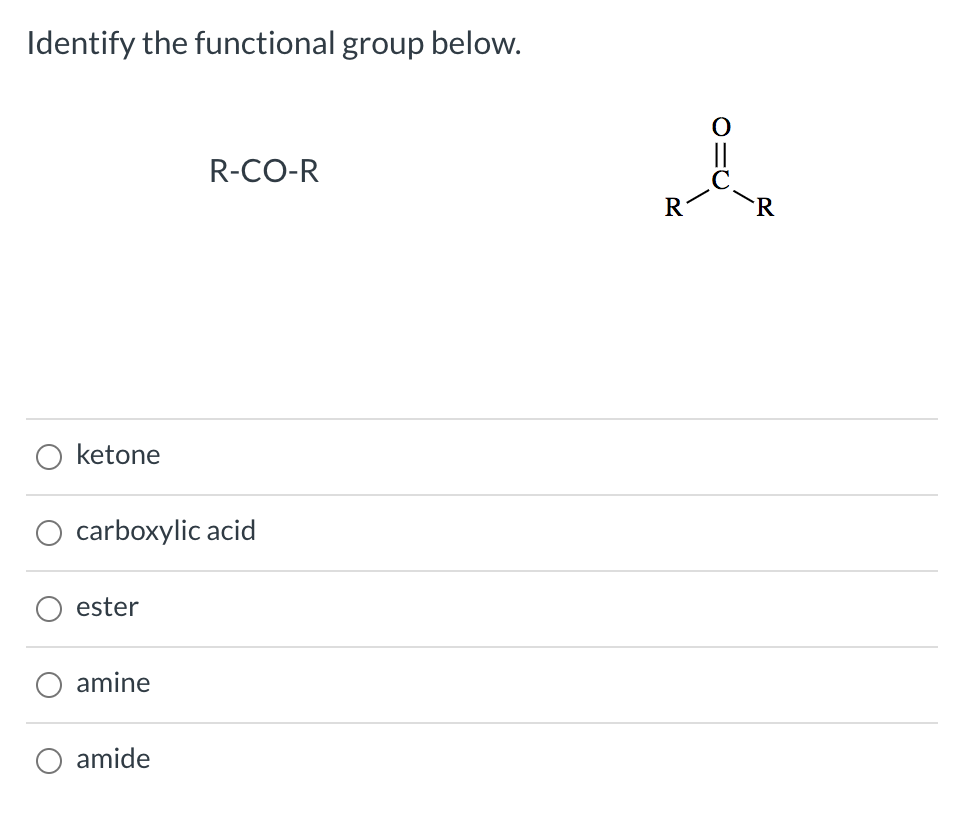 Solved Identify the functional group below. O = R-CO-R с R R | Chegg.com