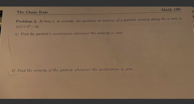 Solved Math 106 The Chain Rule Problem 2. At time t, in | Chegg.com