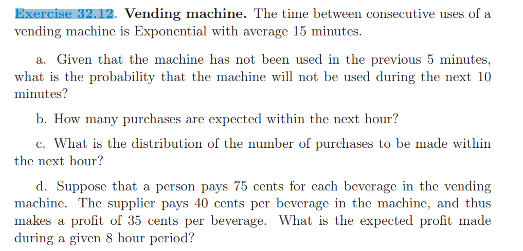 Solved Exercise 32.12. Vending machine. The time between | Chegg.com