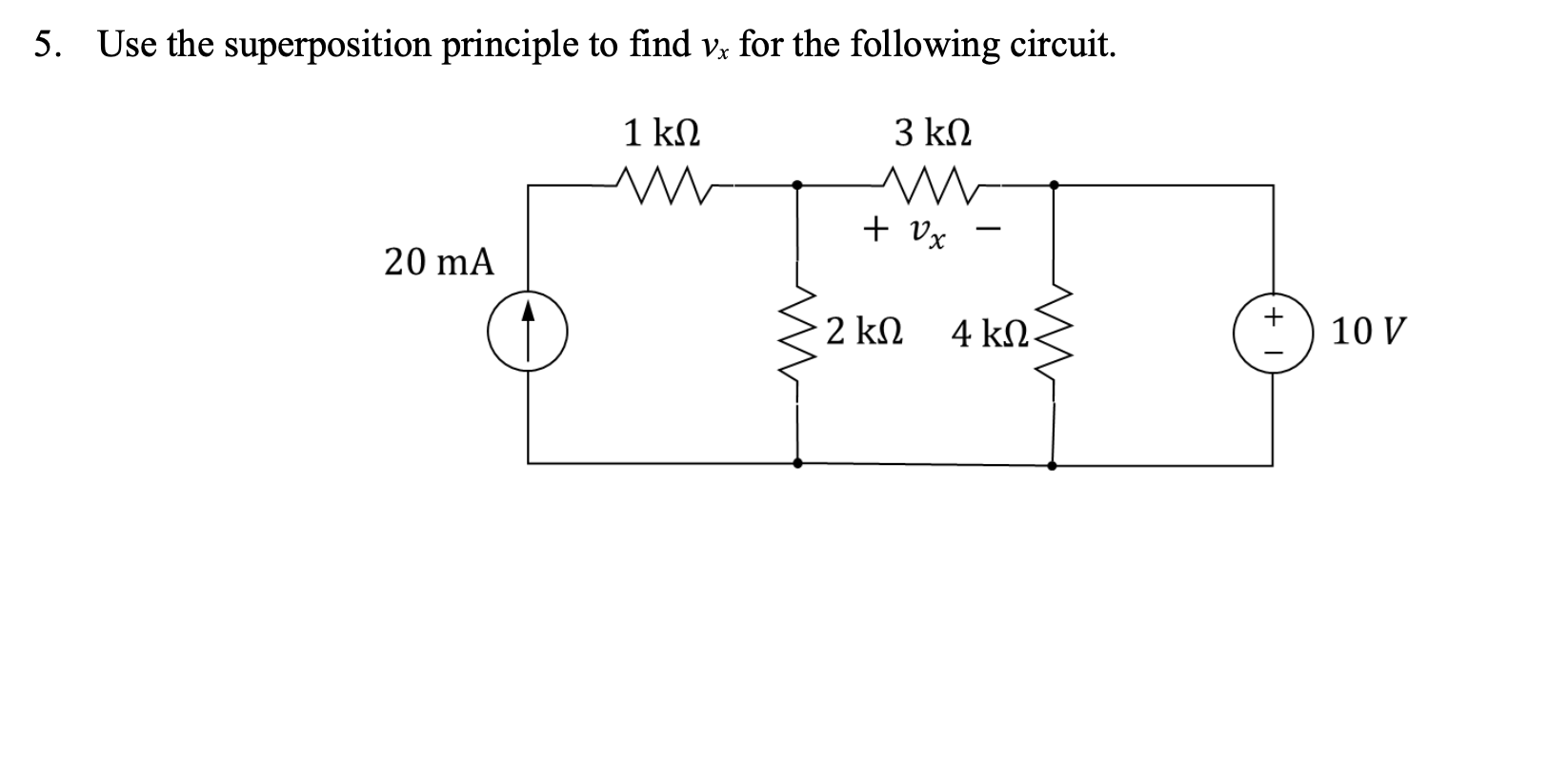 Solved 5. Use the superposition principle to find vx for the | Chegg.com