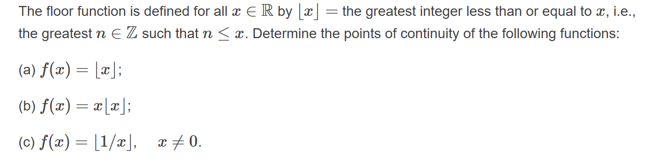 Solved The floor function is defined for all x E R by [x] = | Chegg.com