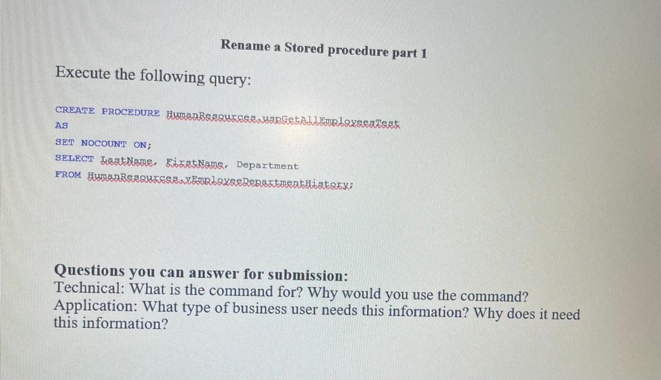 Solved Execute the following query: CREATE PROCEDURE | Chegg.com