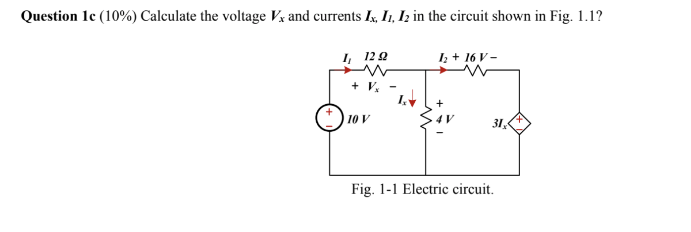 Solved Question 1c (10%) Calculate the voltage Vx and | Chegg.com