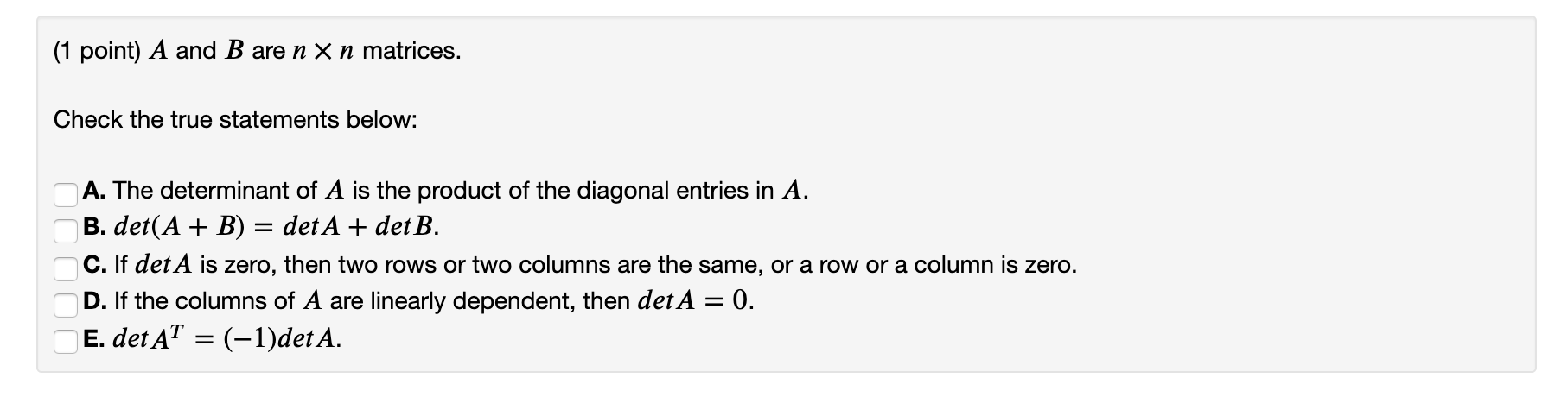 Solved A and B are n×n matrices. Check the true statements | Chegg.com