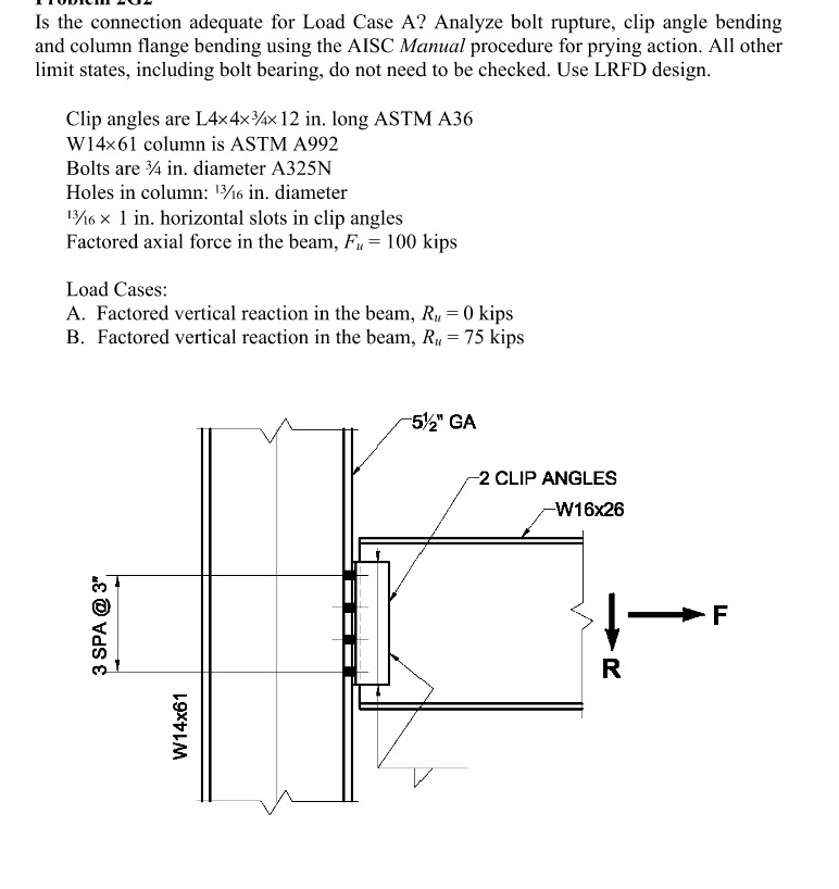 Is the connection adequate for Load Case A? Analyze | Chegg.com