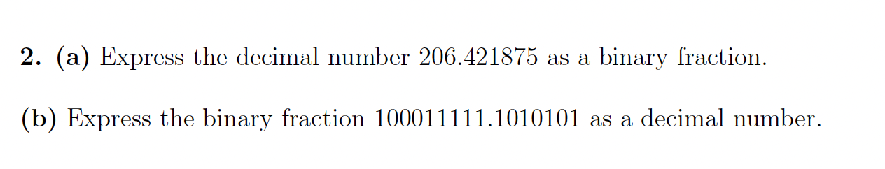 Solved 2. (a) Express the decimal number 206.421875 as a | Chegg.com