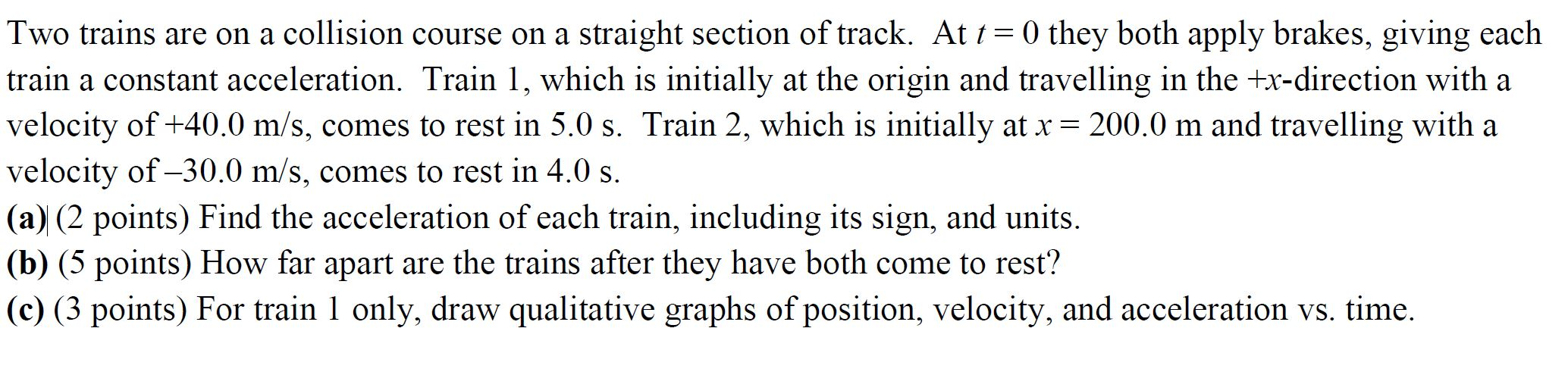 Solved Two trains are on a collision course on a straight | Chegg.com