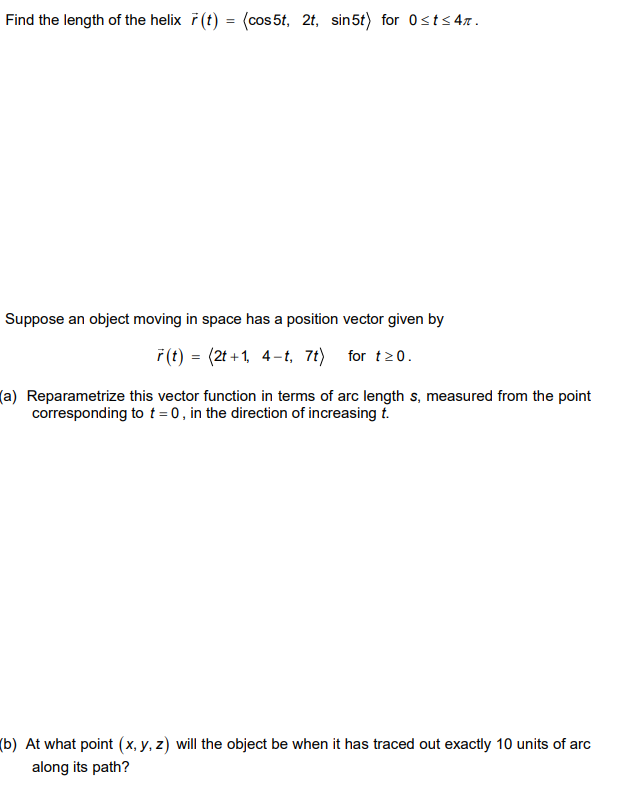 Solved Find the length of the helix r(t)= cos5t,2t,sin5t | Chegg.com