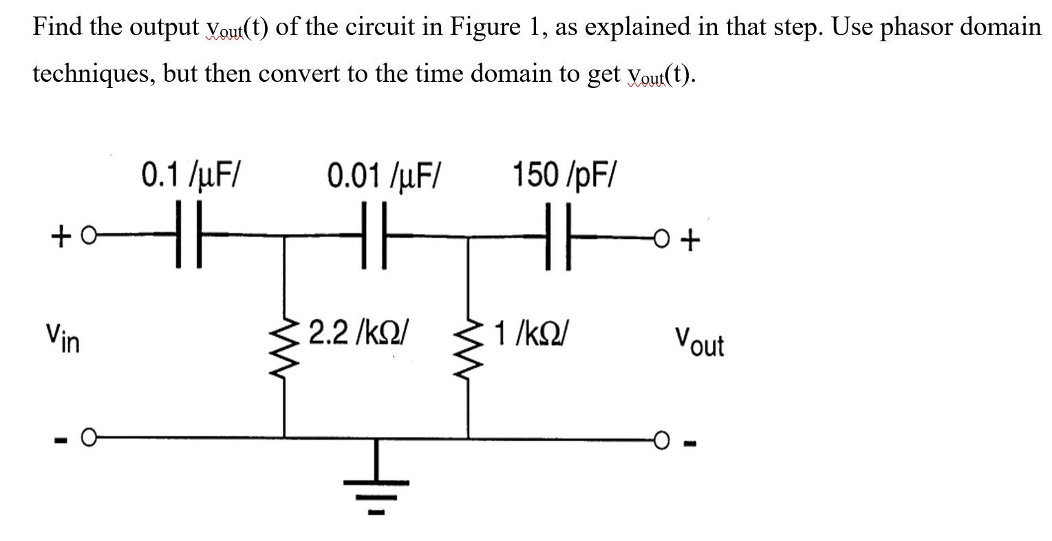 Solved Find the output vout(t) of the circuit. Use phasor | Chegg.com