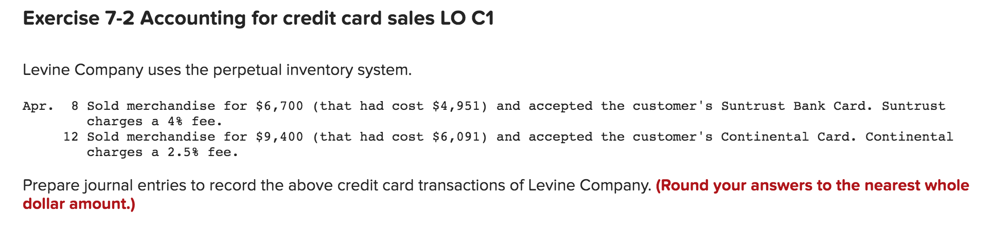Solved Exercise 7-2 Accounting for credit card sales LO C1 | Chegg.com