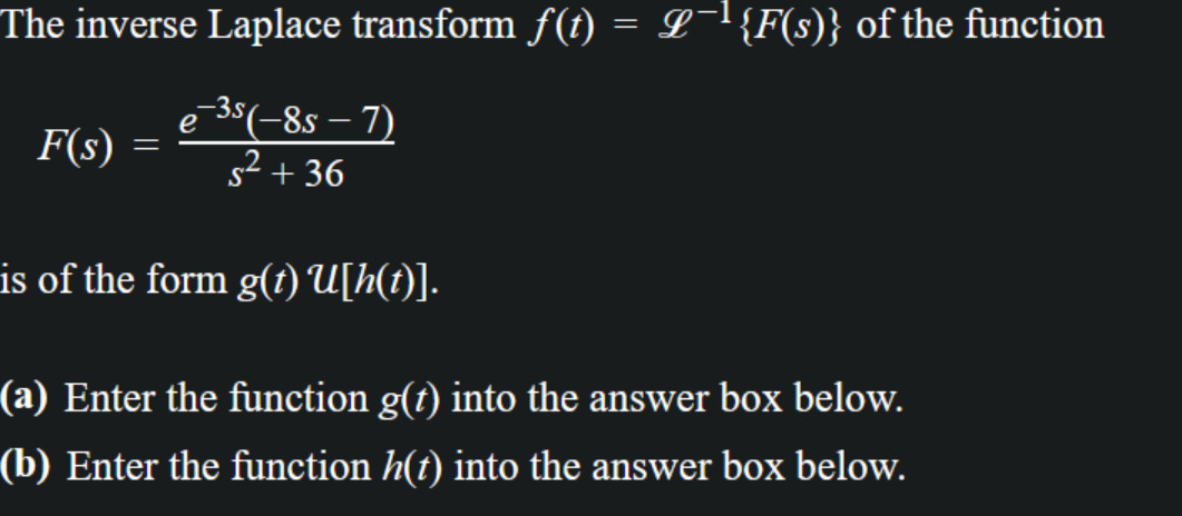 Solved The inverse Laplace transform f (t) = ℒ −1{F(s)} | Chegg.com