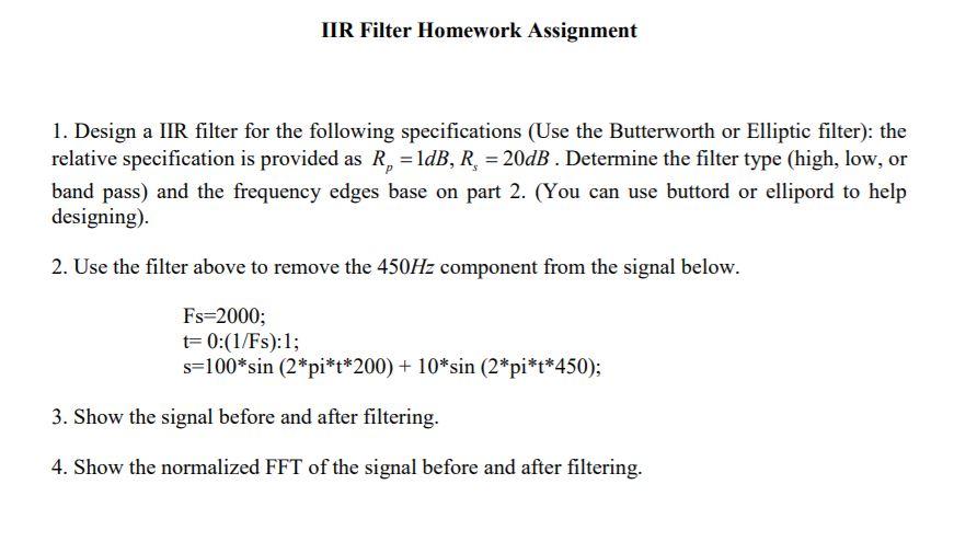 Solved IIR Filter Homework Assignment 1. Design a IIR filter | Chegg.com