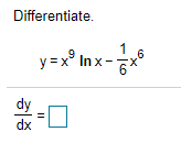 Solved Differentiate. 6 y=x^ Inx - II dx | Chegg.com