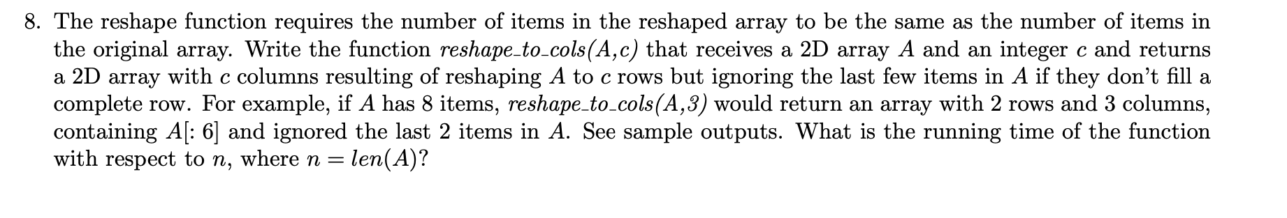 Solved 8. The reshape function requires the number of items | Chegg.com