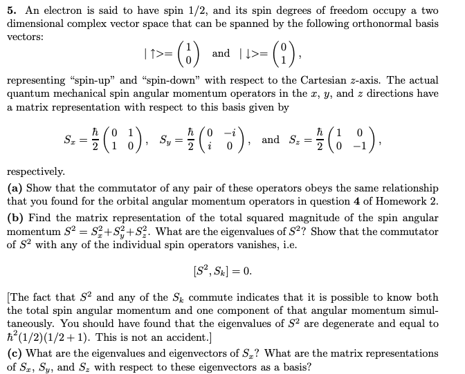 solved-5-an-electron-is-said-to-have-spin-1-2-and-its-spin-chegg