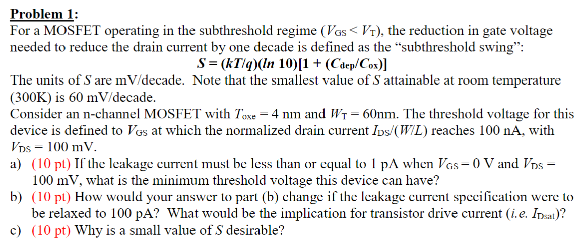 Solved Problem 1: For a MOSFET operating in the subthreshold | Chegg.com