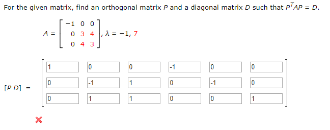Solved For the given matrix, find an orthogonal matrix P and | Chegg.com