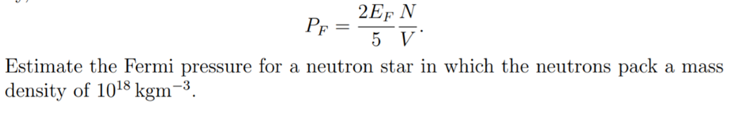 Solved 2EF N Pf 5 V Estimate the Fermi pressure for a | Chegg.com