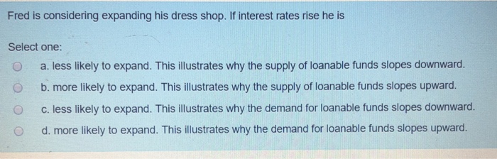 Solved A higher interest rate induces people to Select one: | Chegg.com