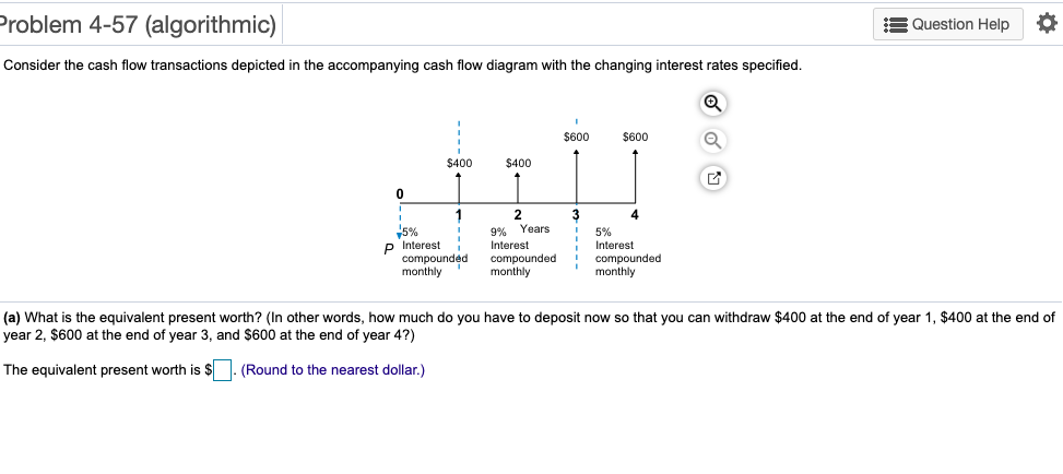 Solved Problem 4-57 (algorithmic) Question Help Consider the | Chegg.com