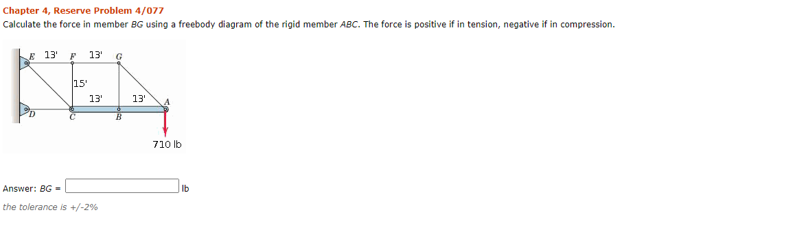 Solved Chapter 4, Reserve Problem 4/077 Calculate the force | Chegg.com