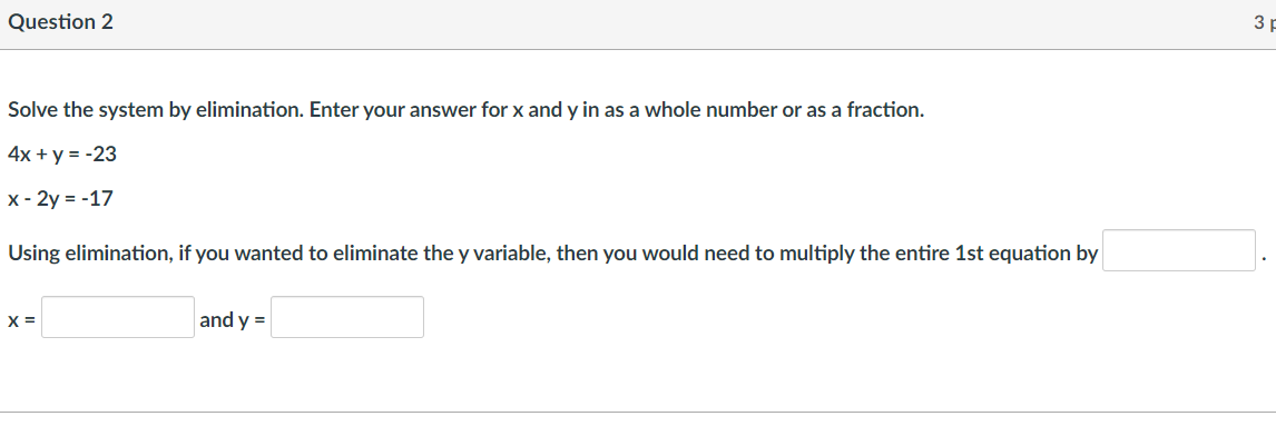 Solved Solve the system by elimination. Enter your answer | Chegg.com